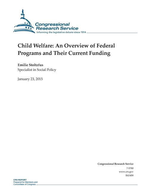 Child Welfare : An Overview of Federal Programs and Their Current ...