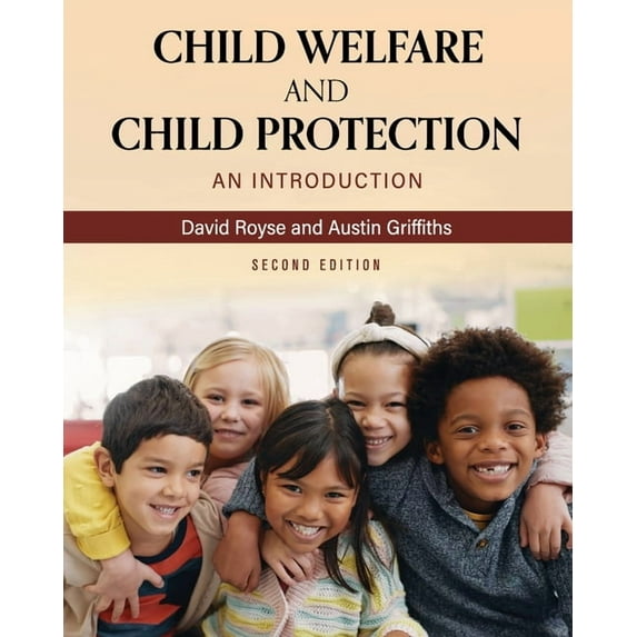 Child Welfare and Child Protection: An Introduction, (Paperback ...