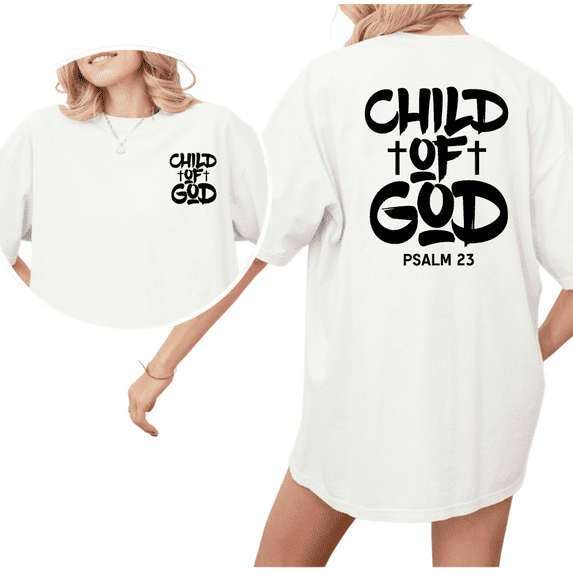 Child of God Christian Faith Print Tshirt Graphic Tees White Shirts S ...