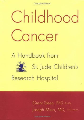 Pre-Owned Childhood Cancer: A Handbook from St.Jude Children's Research ...