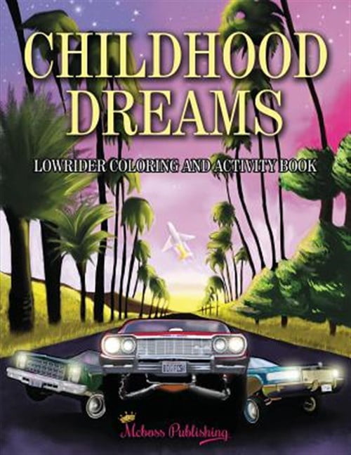 Childhood Dreams: Lowrider Coloring Book - Walmart.com