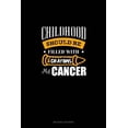Childhood Should Be Filled With Crayons Not Cancer: Mileage Log Book ...