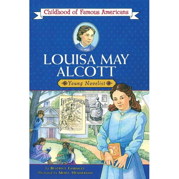 Childhood of Famous Americans (Paperback Louisa May Alcott, (Paperback ...