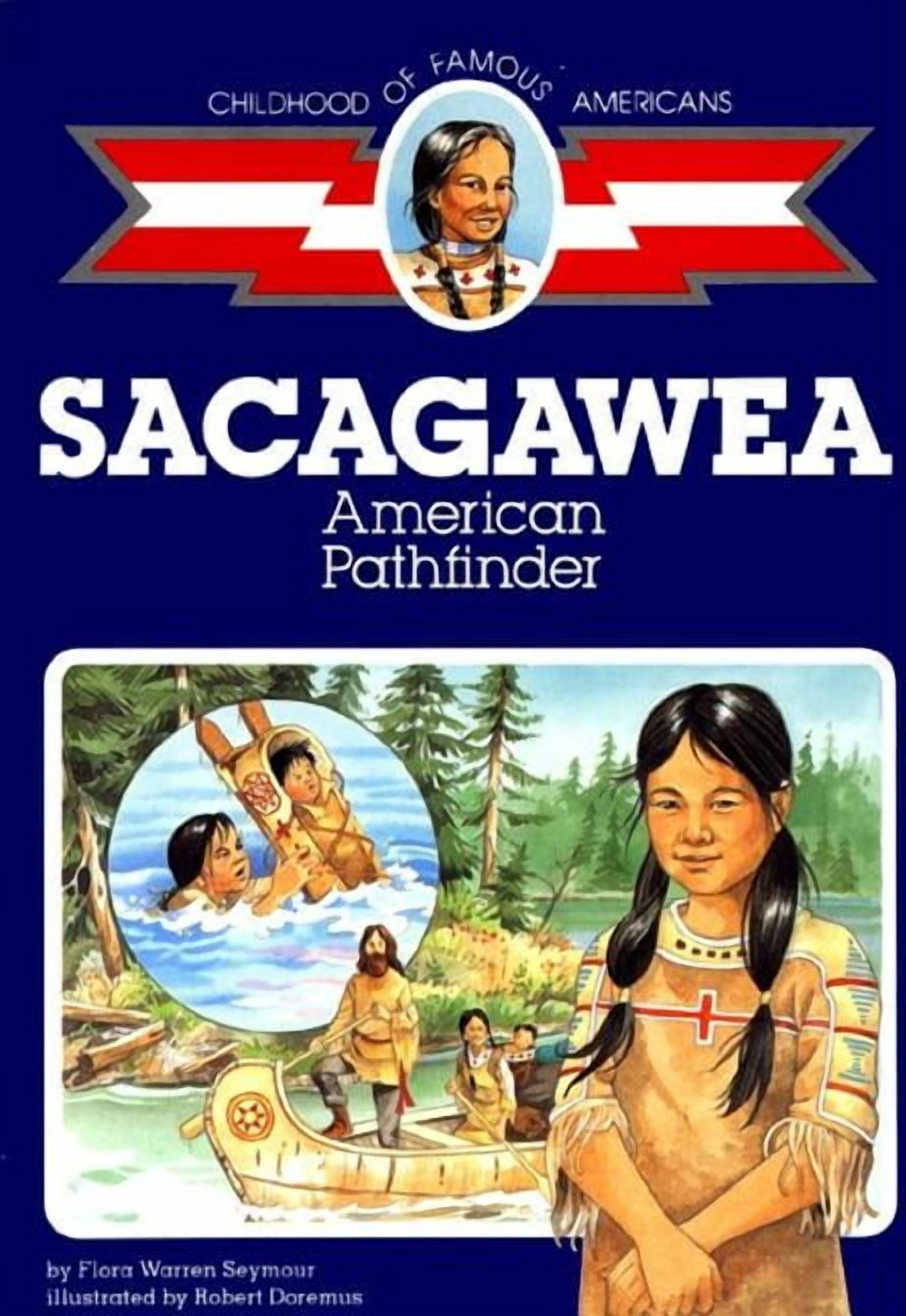 Childhood of Famous Americans (Paperback Sacagawea: American Pathfinder ...