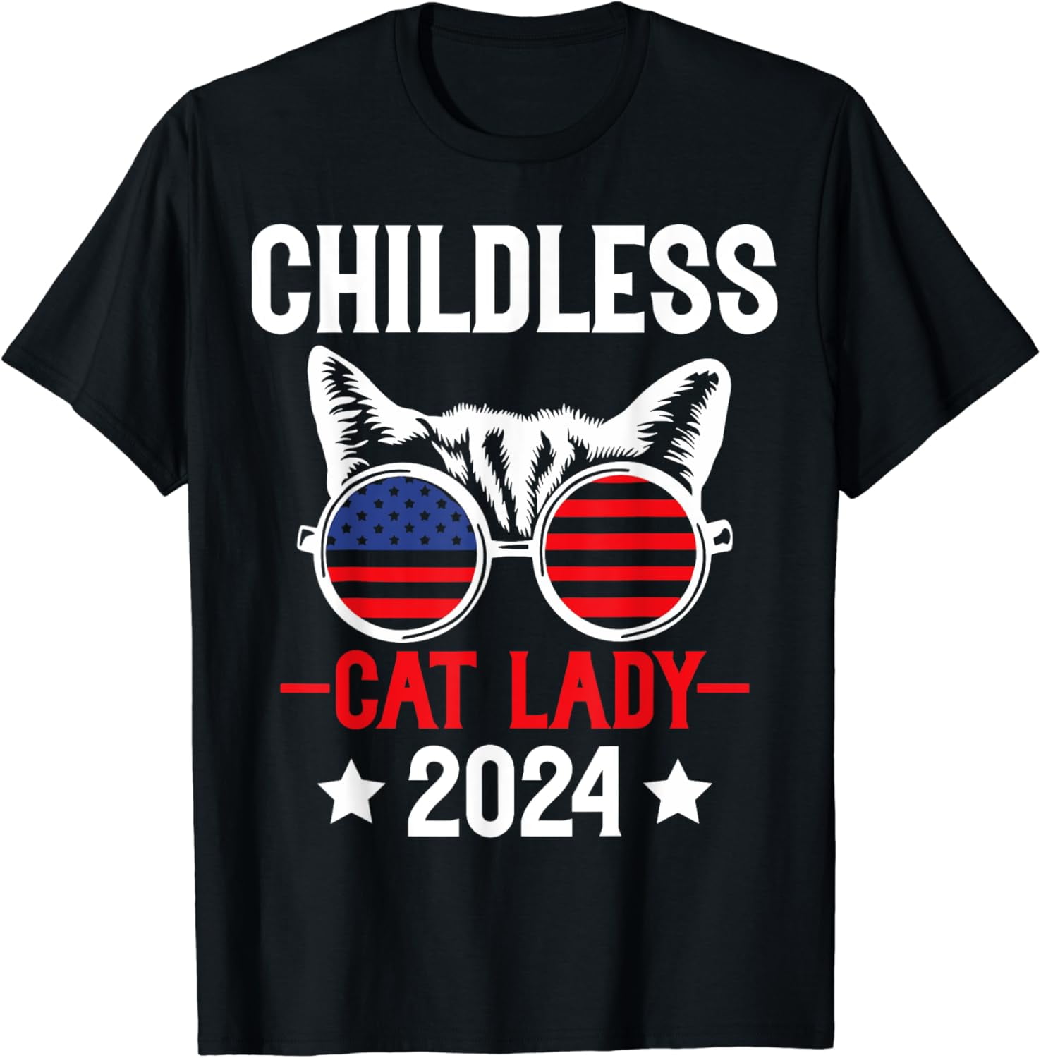 Childless Cat Lady 2024 Funny Political Elections Democrat T-Shirt ...