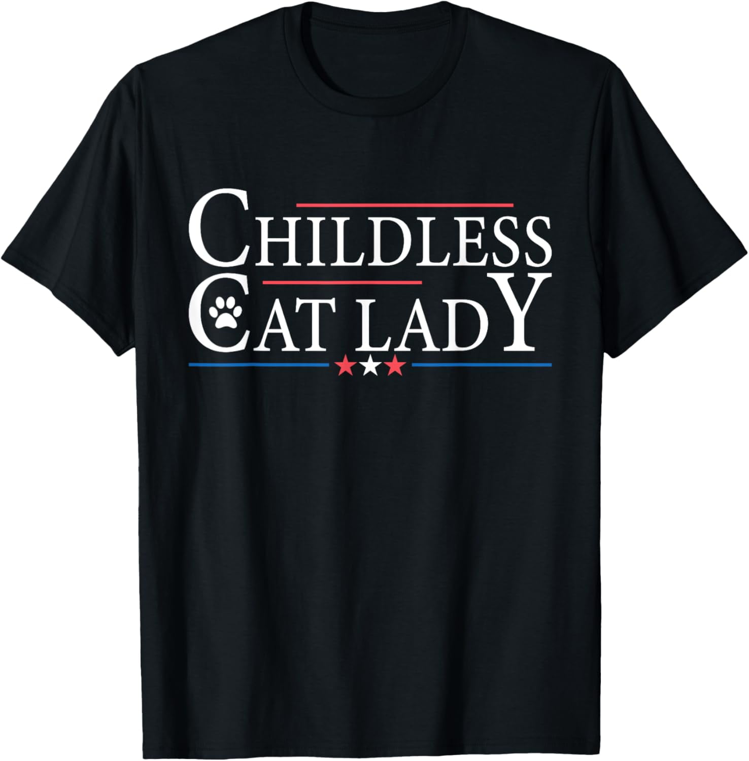 Childless Cat Lady Funny Political Voting Election 2024 USA T-Shirt ...