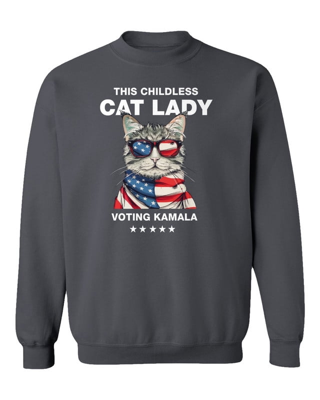 Childless Cat Lady Is Voting Kamala 2024 US Elections Unisex Crewneck ...