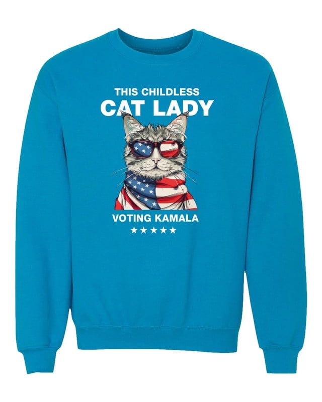 Childless Cat Lady Is Voting Kamala 2024 US Elections Unisex Crewneck ...