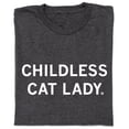 Childless Cat Lady TShirt Trending Tee Best Gift Shirts - Walmart.com