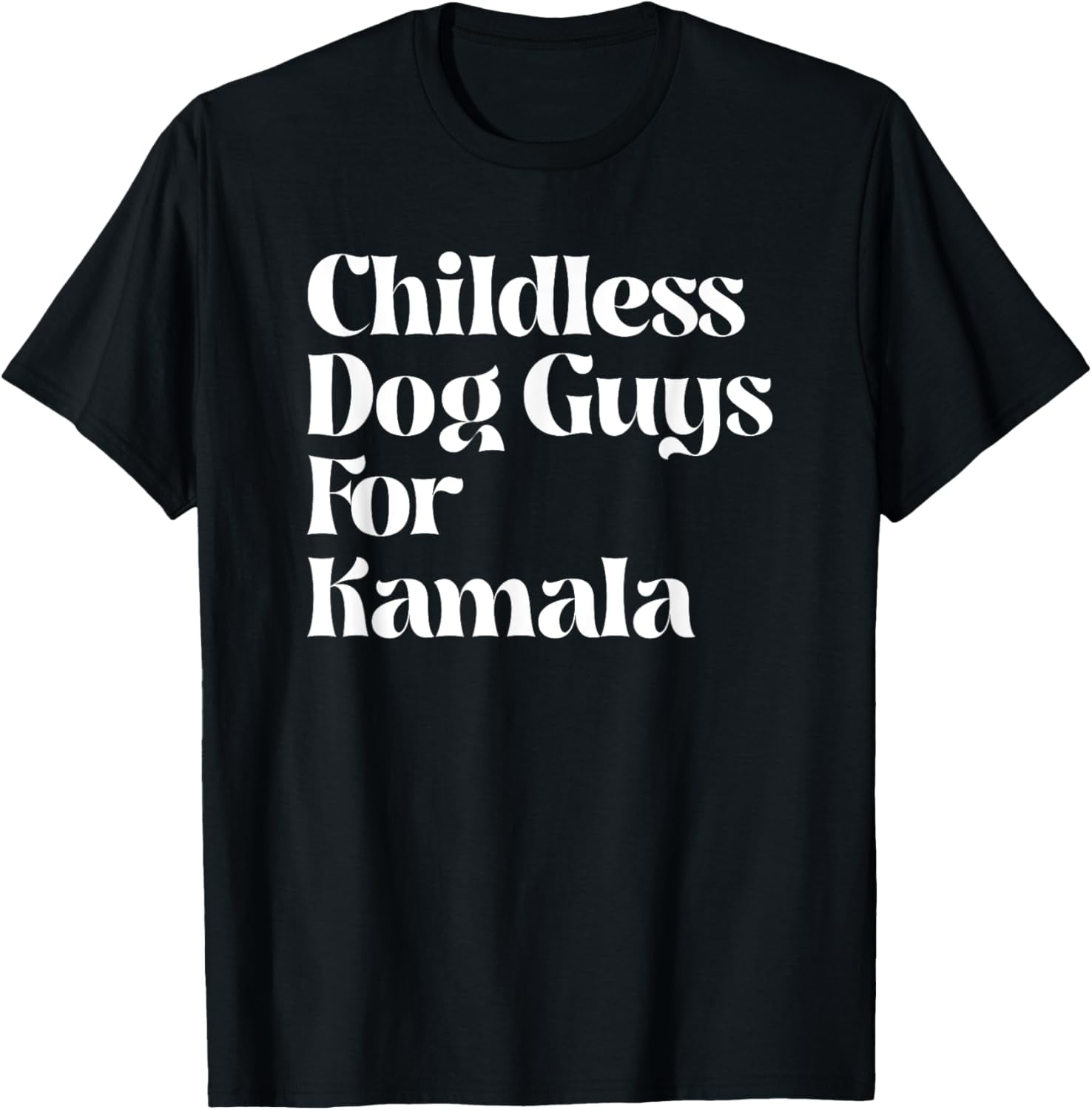 Childless Dog Guys for Kamala 2024 Vote Harris For President T-Shirt ...
