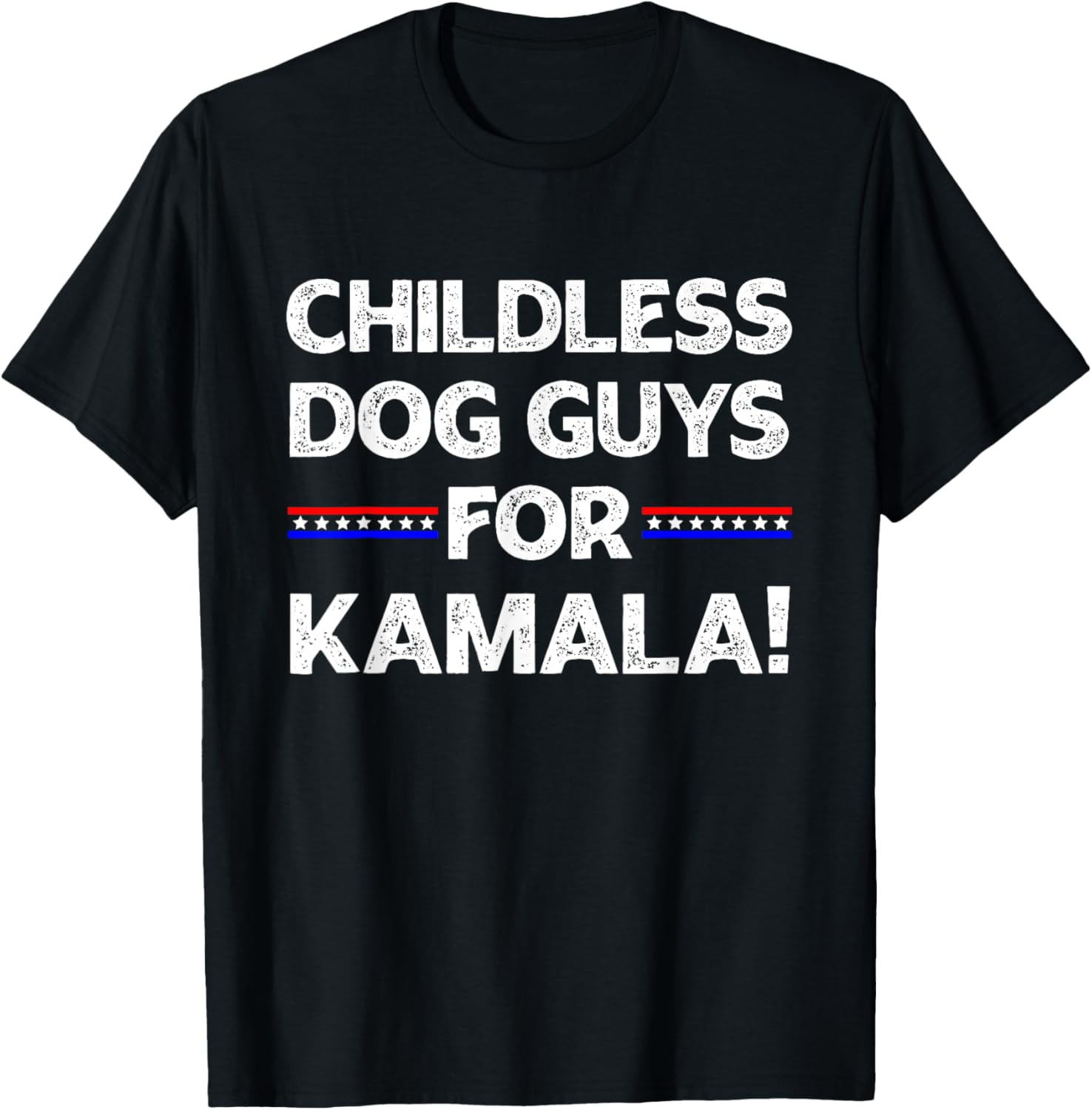 Childless Dog Guys for Kamala 2024 Vote Harris For President T-Shirt ...