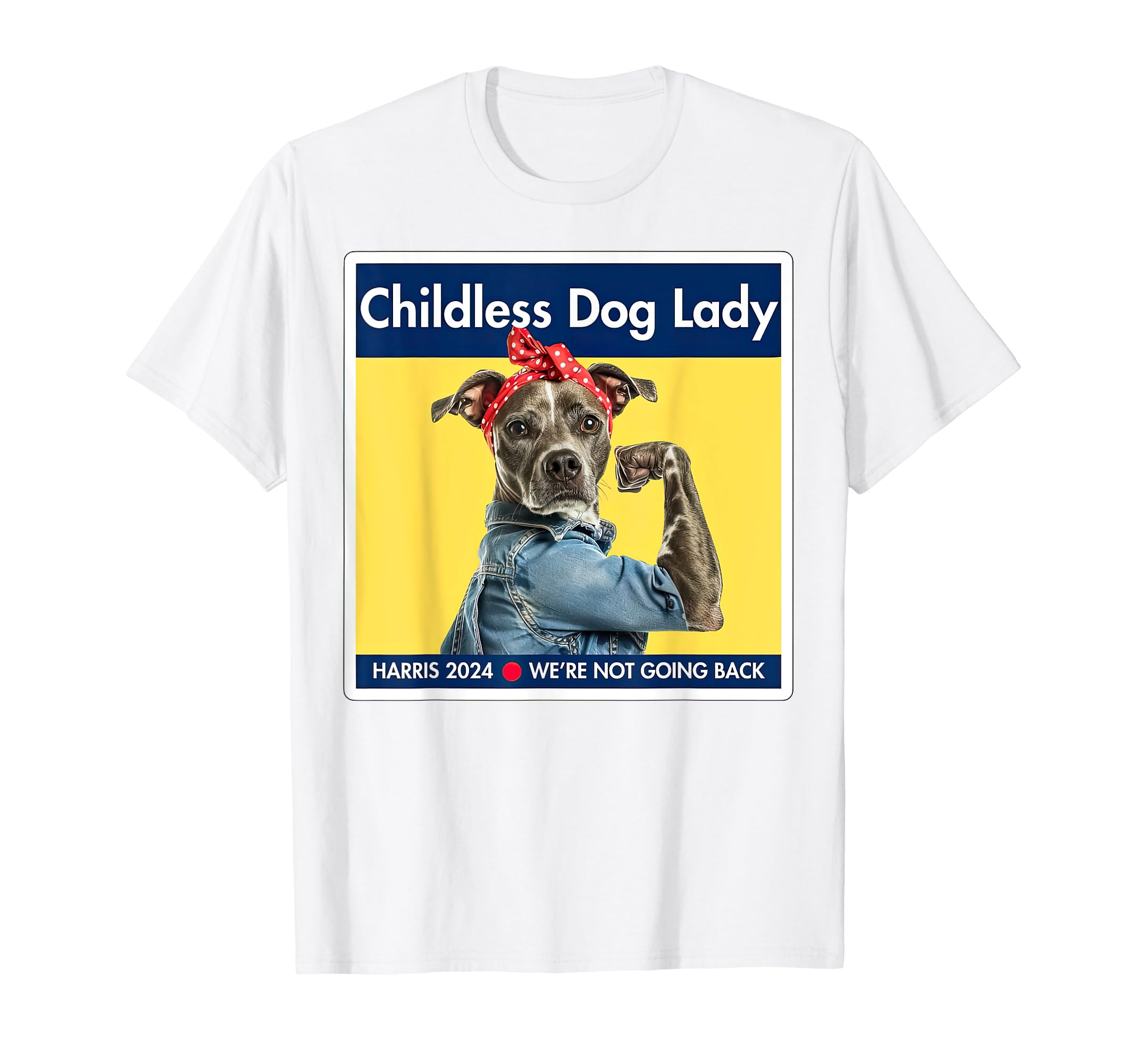 Childless Dog Ladies Kamala Harris 2024 President T-Shir - Walmart.com