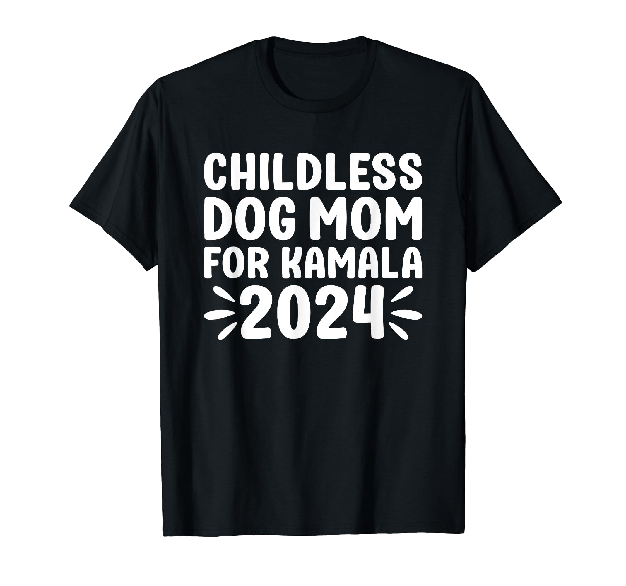 Childless Dog Mom for Kamala 2024 T-Shirt - Walmart.com