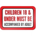 Children 18 & Under Must Be Accompanied By Adult Sign - Walmart.com