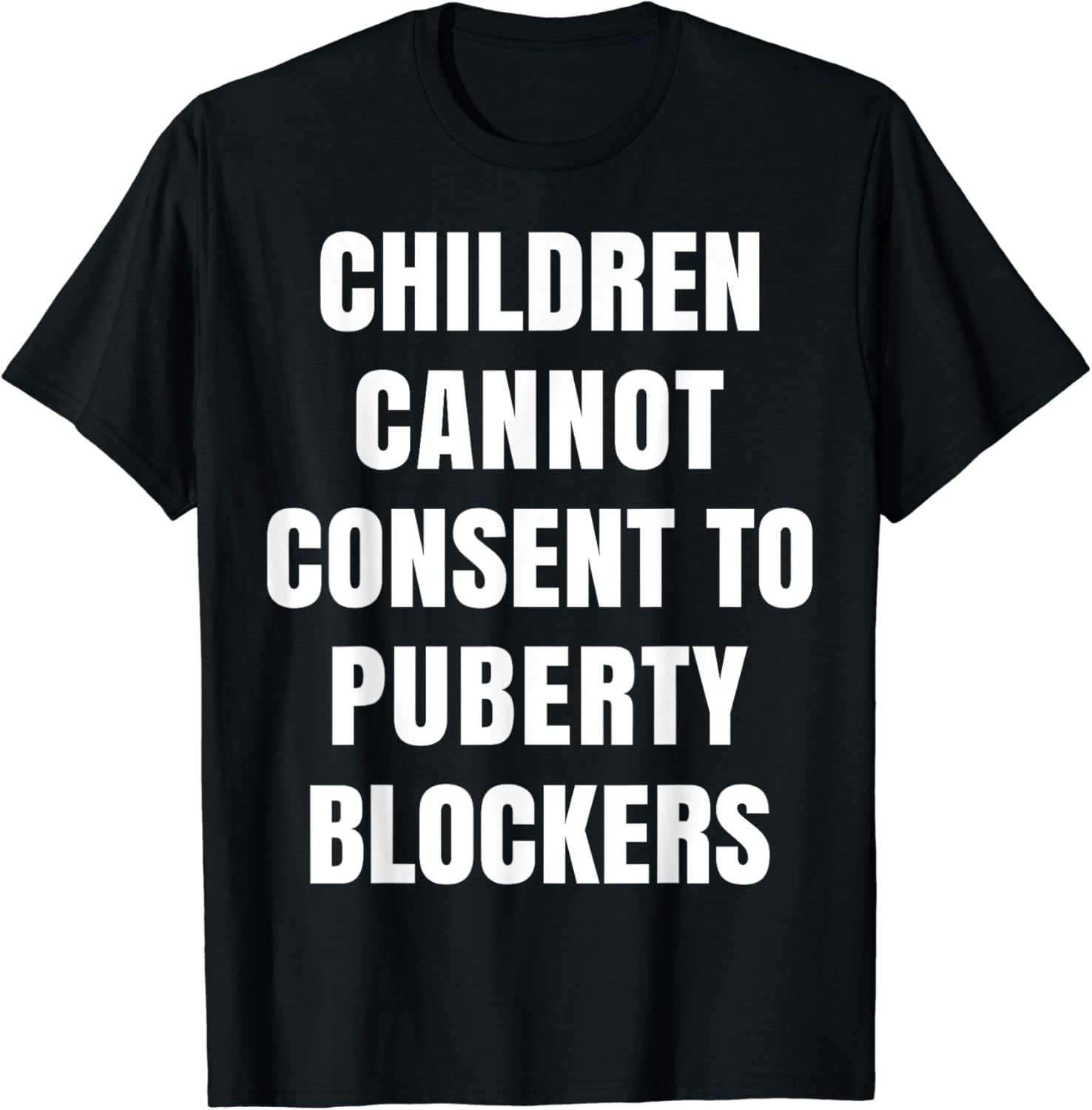 Children Cannot Consent To Puberty Blockers T-Shirt - Walmart.com