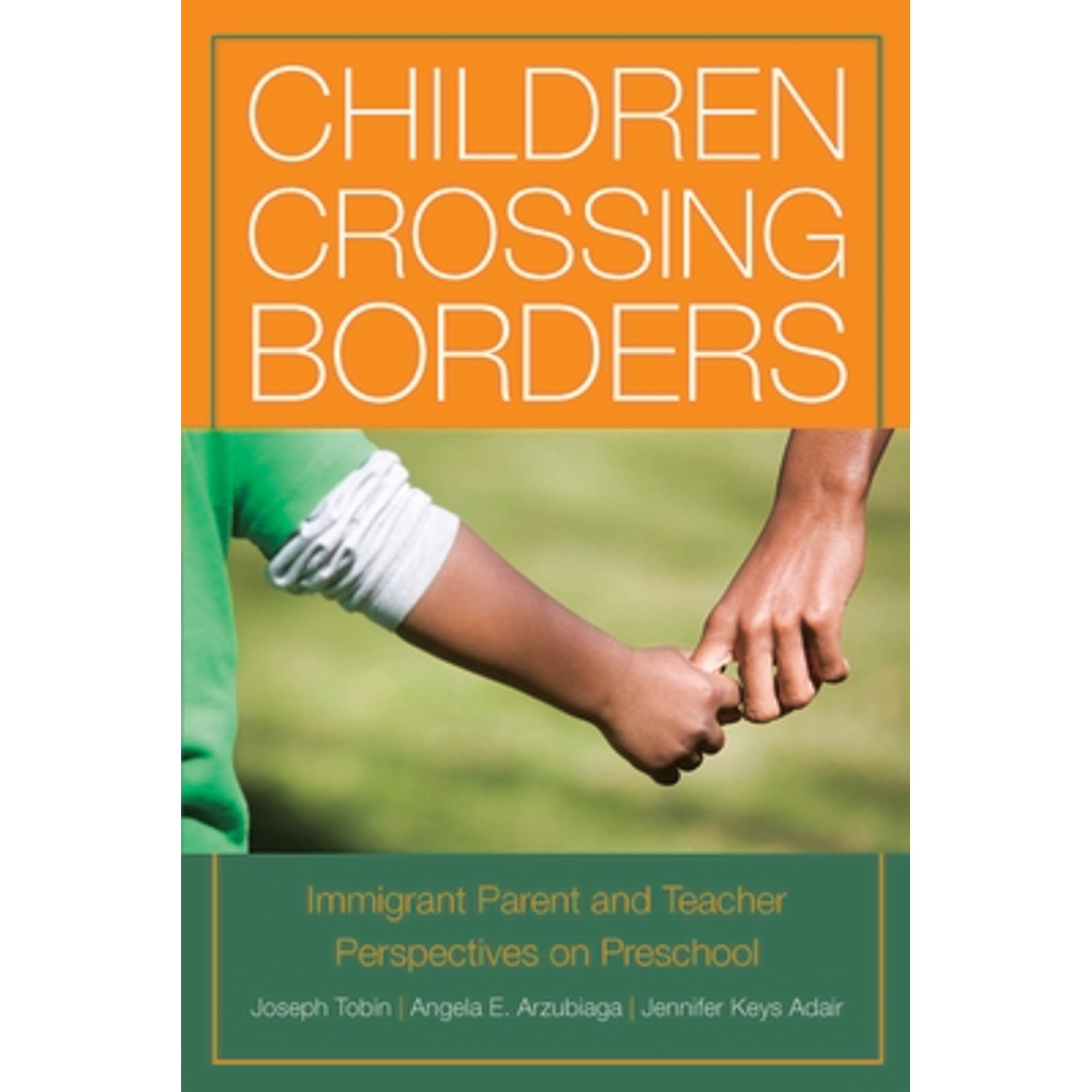 Pre-Owned Children Crossing Borders: Immigrant Parent and Teacher ...