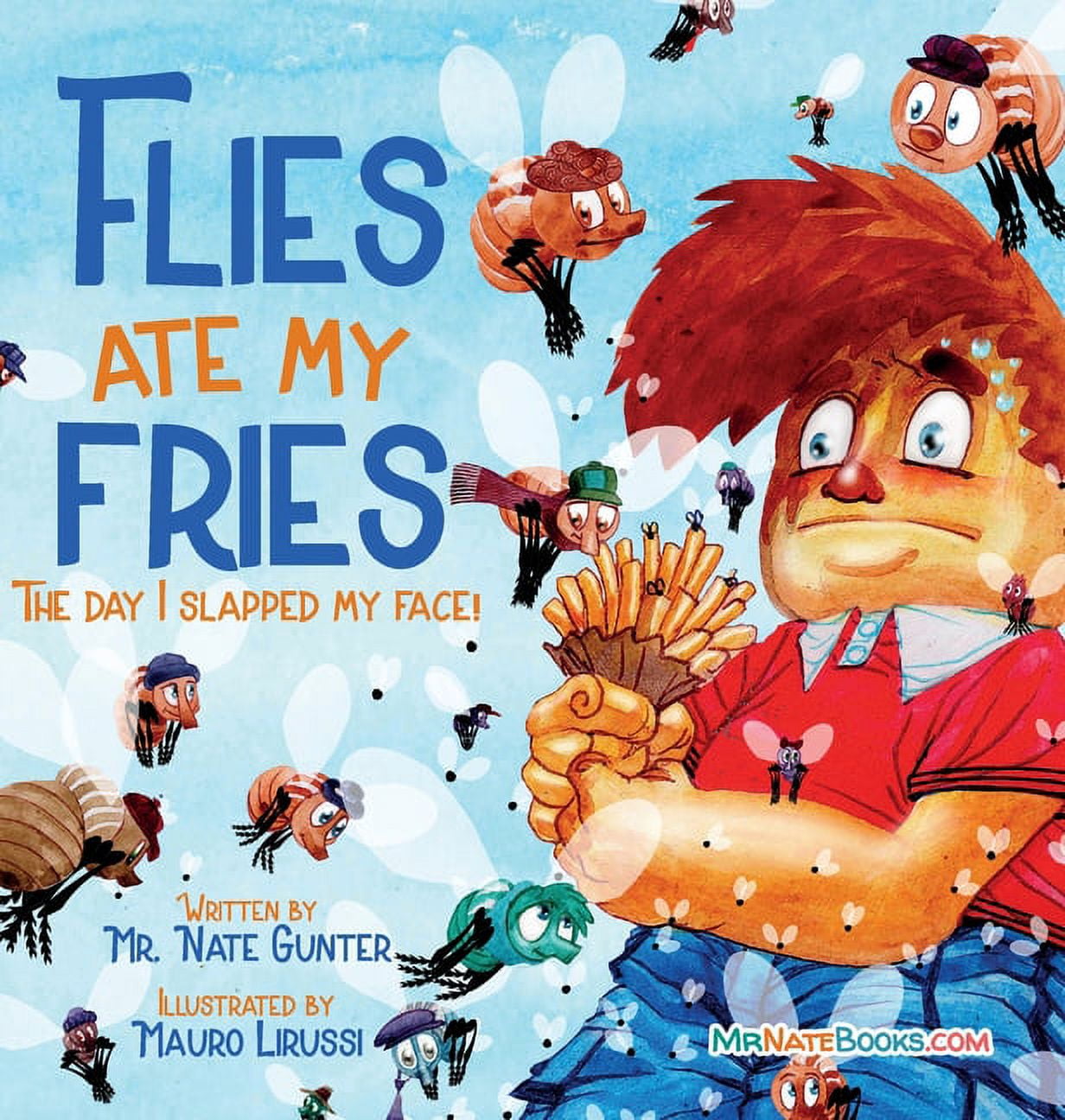 Children Fiction Books on Life and Behav Flies Ate My Fries: The day I ...