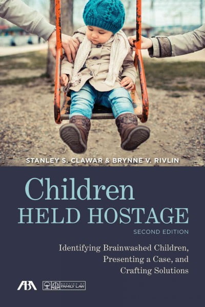 Children Held Hostage : Identifying Brainwashed Children, Presenting a ...