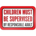 Children Must Be Supervised By Responsible Adult Sign - Walmart.com
