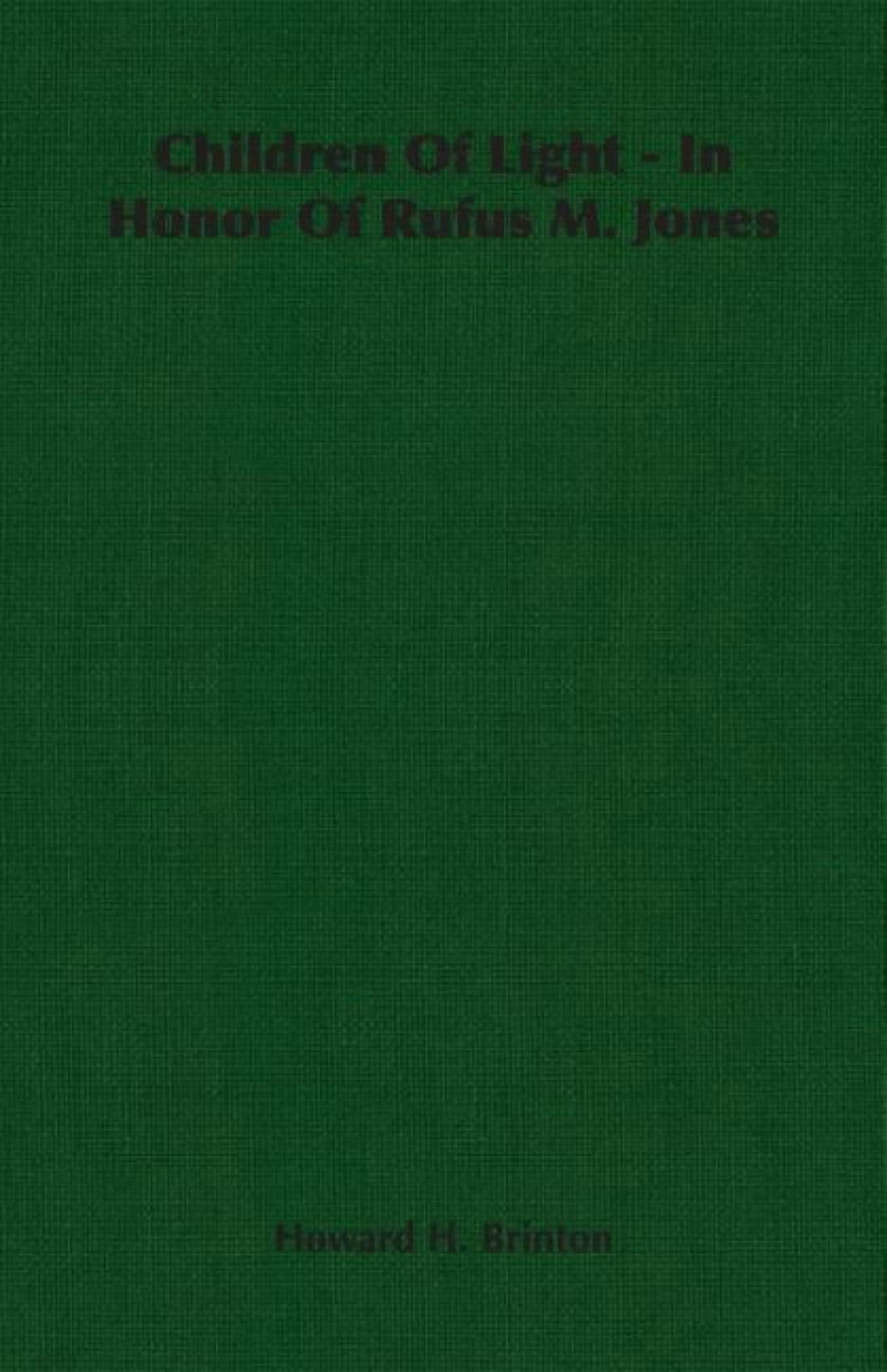 Children Of Light - In Honor Of Rufus M. Jones (Paperback) - Walmart ...