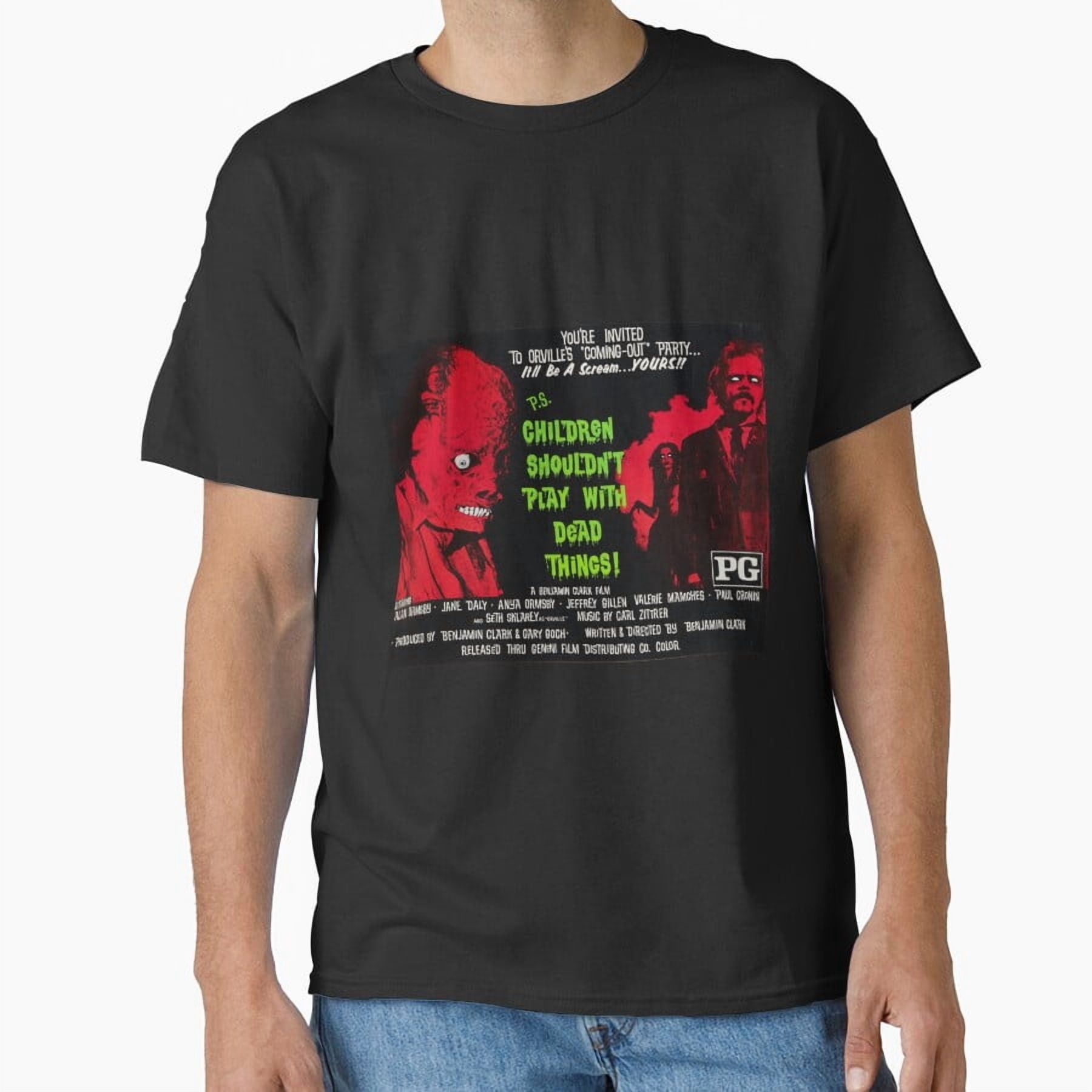 Children Shouldn't Play With Dead Things 1972 H5507 Unisex T-Shirt, Up ...