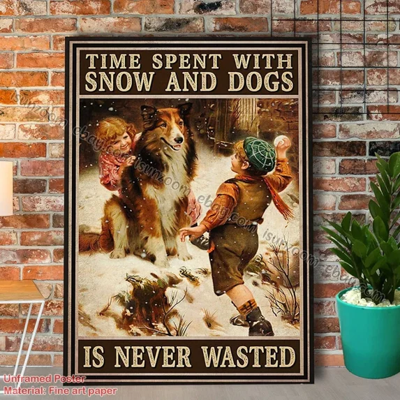 Children Time Spent With Snow And Dogs Is Never Wasted Happy Time Paper ...