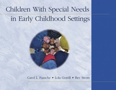 Children With Special Needs in Early Childhood Settings ...