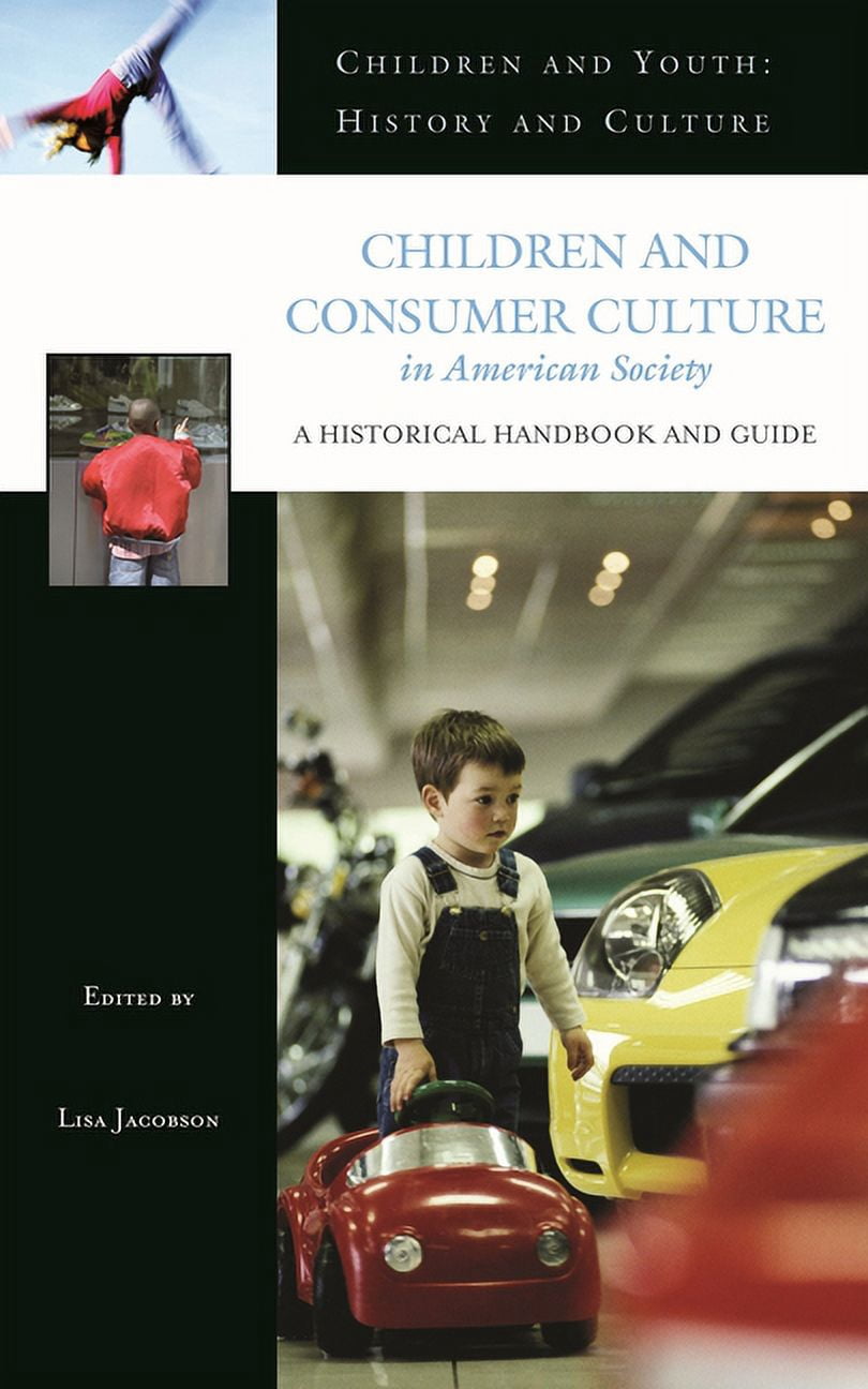 Children and Youth: History and Culture Children and Consumer Culture ...
