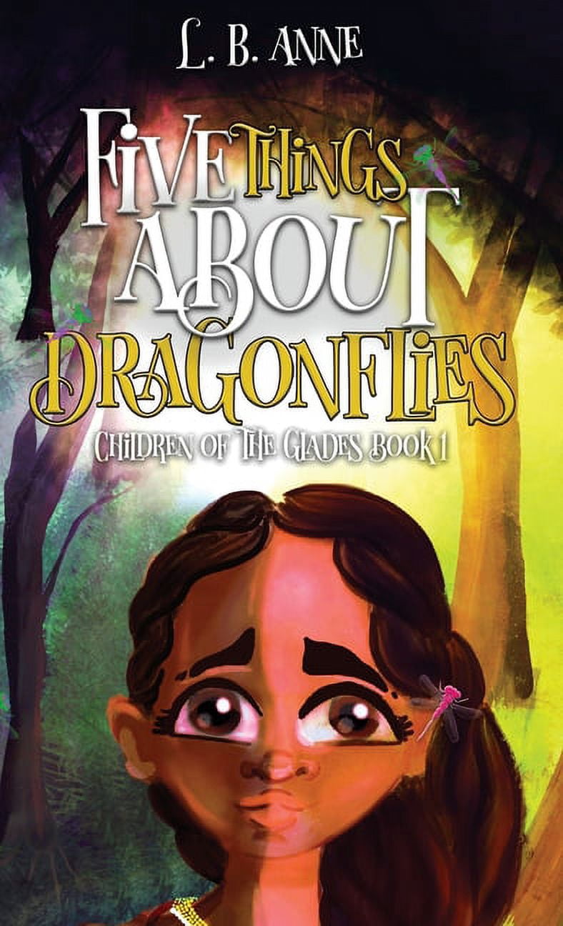 Children of the Glades Five Things About Dragonflies, Book 1 ...