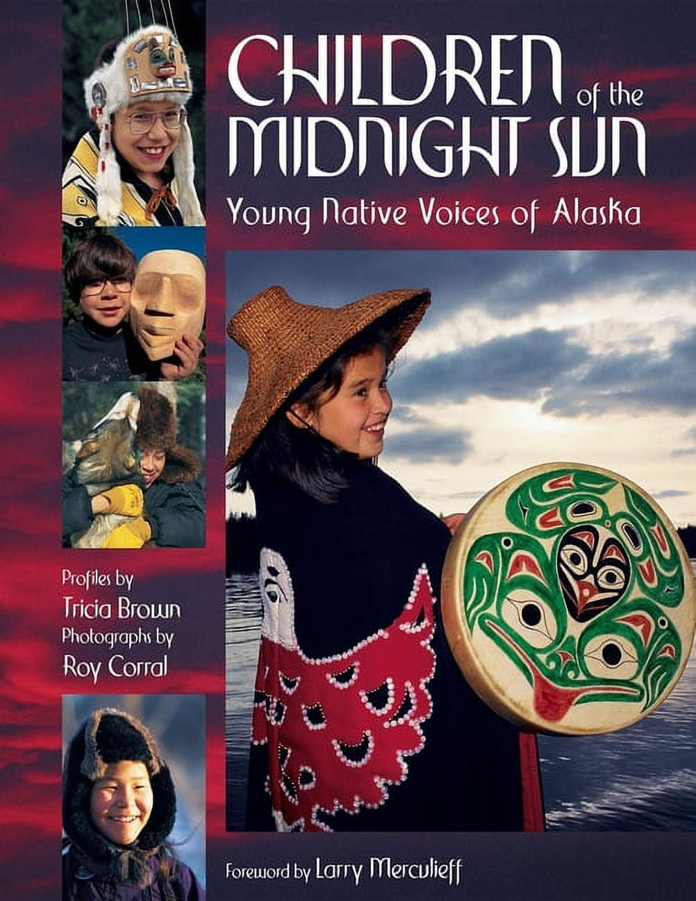 Children of the Midnight Sun: Young Native Voices of Alaska, (Paperback ...