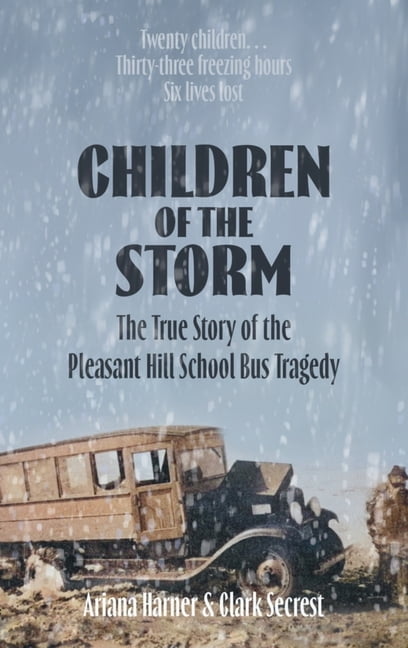Children of the Storm: The True Story of the Pleasant Hill School Bus Tragedy, (Paperback ...