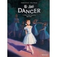 Children's Books Inspired by Famous Artworks: The Little Dancer : A ...