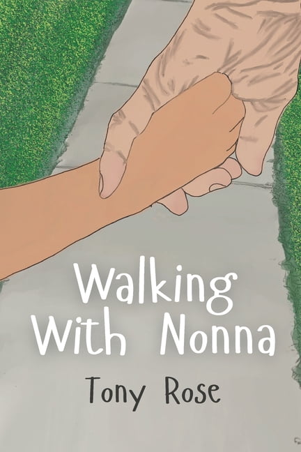 Children's Books Walking With Nonna, (Paperback) - Walmart.com