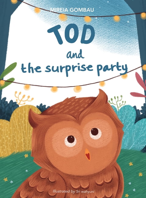 Children's Picture Books: Emotions, Feel Tod and the surprise party ...
