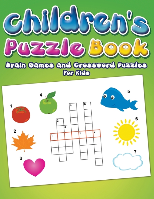 Children's Puzzle Book: Brain Games and Crossword Puzzles For Kids ...