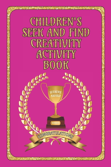 Children's Seek and Find Creativity Activity Book : Fun for Children ...