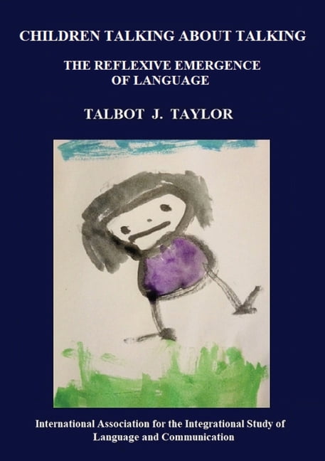 Collected Papers: Children talking about talking: The reflexive ...