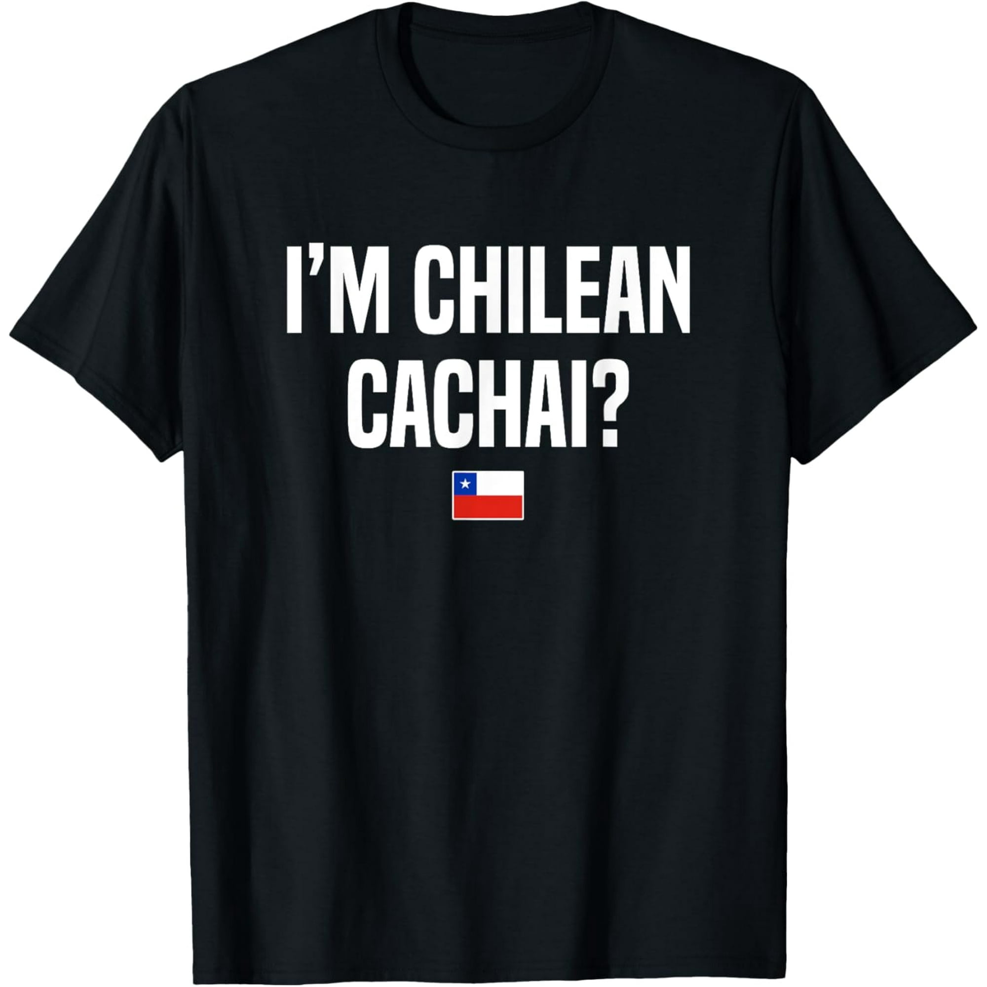 Chilean Slang Cachai Flag Graphic for Unisex Short Sleeve Novelty T ...
