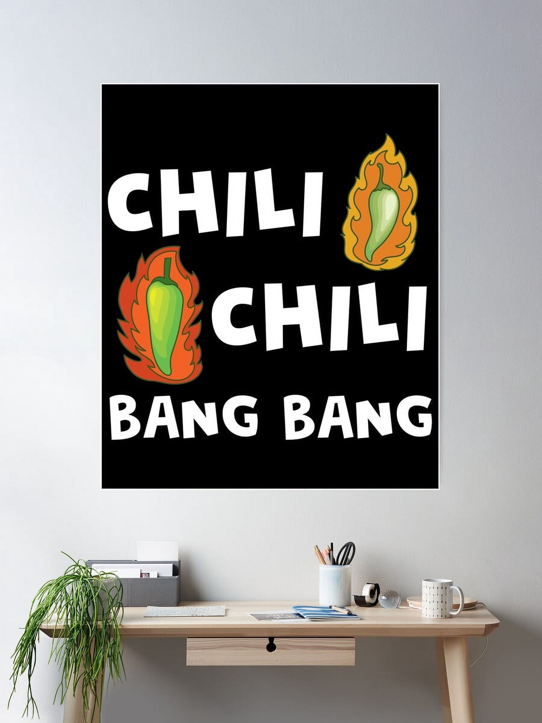 Chili Chili Bang Bang Chef Seasoning Cooking Design Poster Wall Art ...