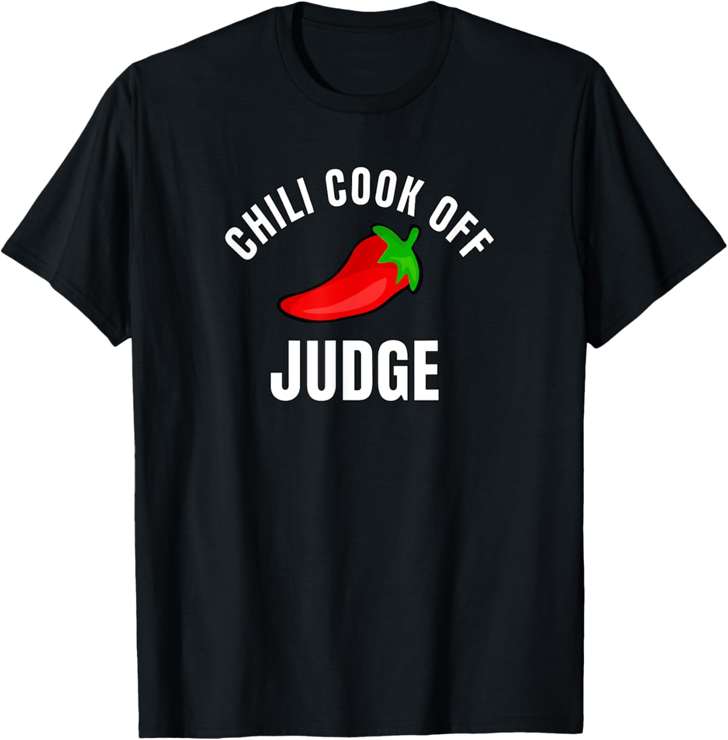 Chili Cook Off Judge Shirt With Red Chili Pepper Graphic T-Shirt ...
