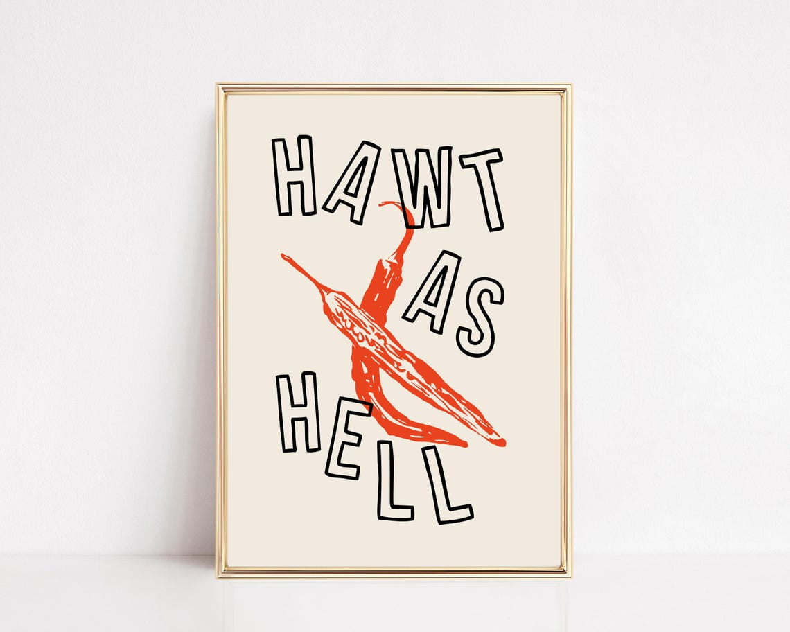 Chili Pepper Print Funny Kitchen Wall Art Hawt As Hell Cute Kitchen ...