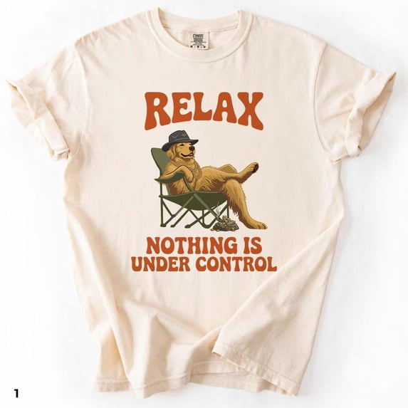 Chill Golden Retriever Vintage Shirt - Relax Nothing Is Under Control ...