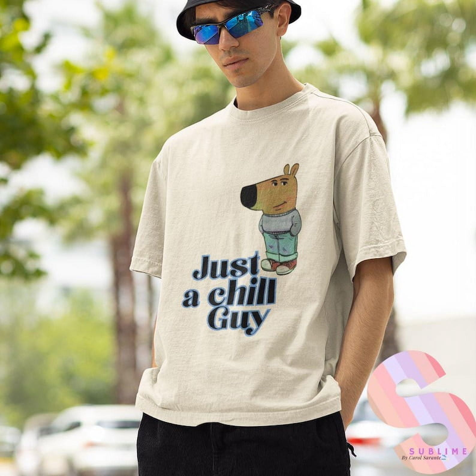 Chill Guy - Just A Chill Guy - Digital Art For Shirt And Hoodies ...