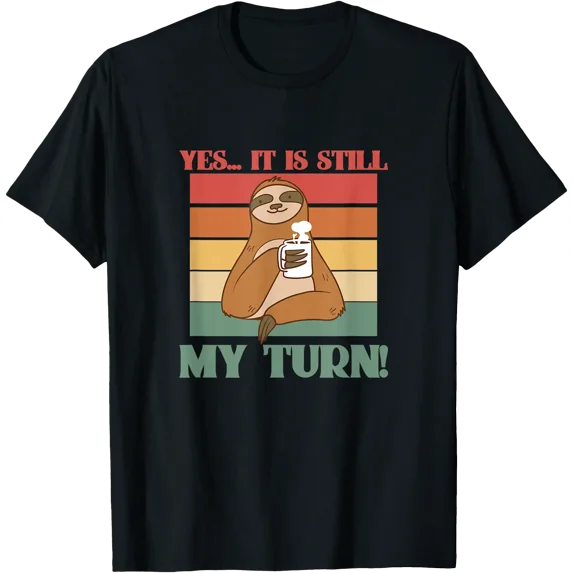 Chill Sloth Coffee T-Shirt with Vintage Stripes & 'My Turn' Quote for ...