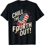 Chill The Fourth Out 4Th Of July Popsicle T-Shirt - Walmart.com