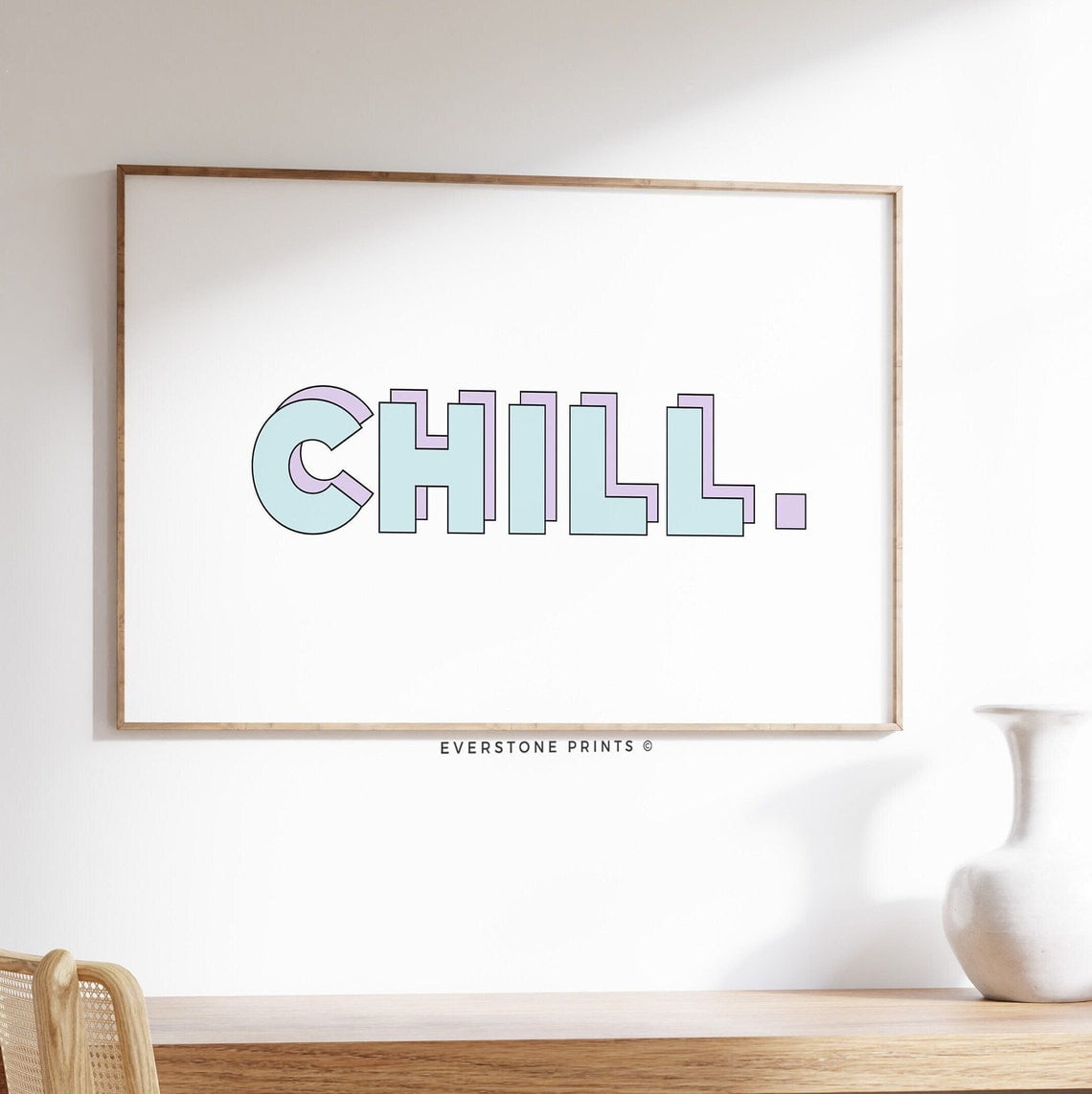 Chill Word Art, Typography Print, Bedroom Wall Decor, Quote Prints ...