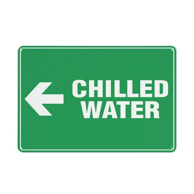 Chilled Water (Arrow Left) Sign 8X12 Inch Rust Free Aluminum Easy To ...
