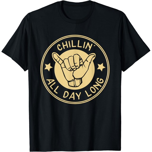 Chillin All Day Long: Chilled Hang Loose / Shaka & Surf Sign T-Shirt ...