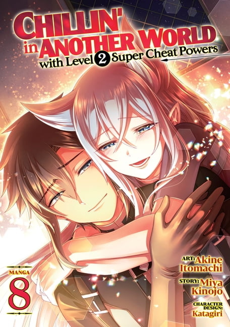Chillin' in Another World with Level 2 Super Cheat Powers (Manga ...