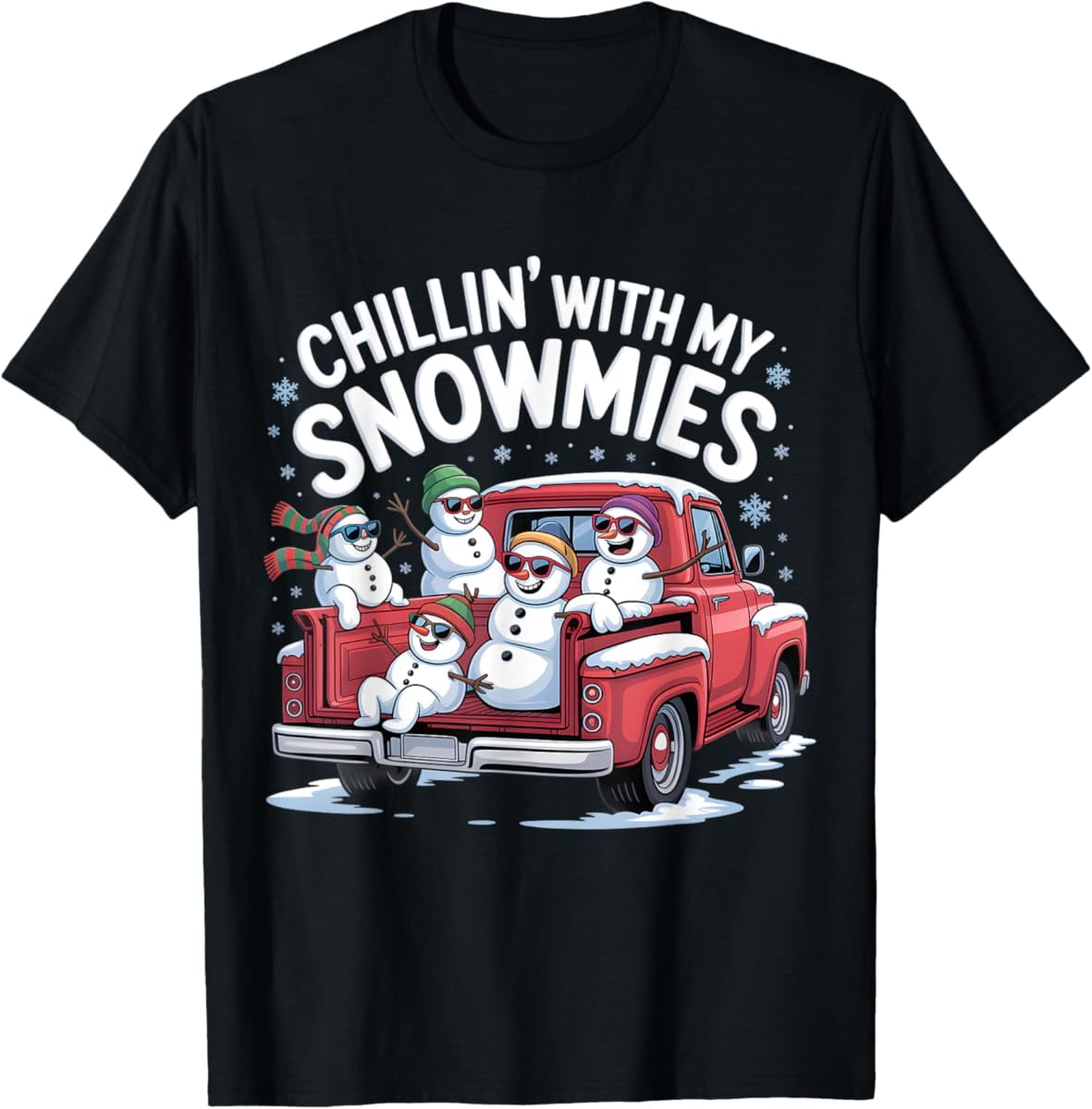 Chillin With My Snowmies Pickup Truck Snowman T-Shirt - Walmart.com